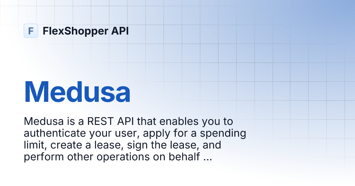 Medusa | FlexShopper API